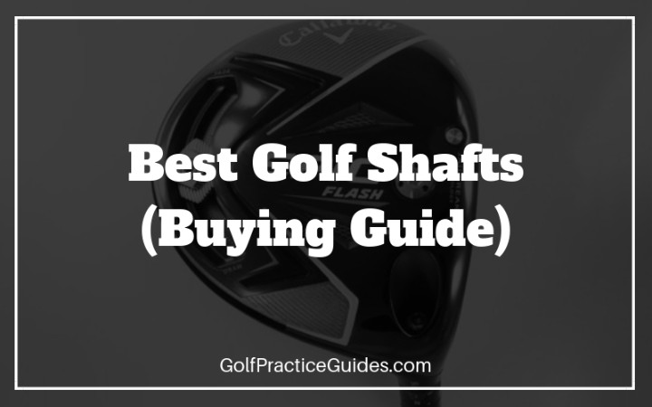 Best Golf Shafts: Reviewing the Top 4 Driver Shafts (Buying Guide ...