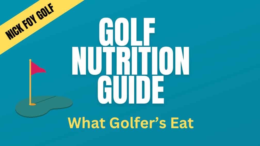 Golf Nutrition Plan: Example Diet for Golfers - Nick Foy Golf